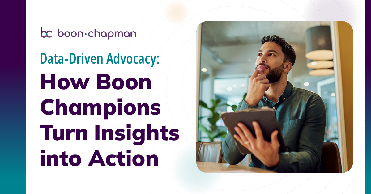 Data-Driven Advocacy: How Boon Champions Turn Insights into Action - Boon-Chapman